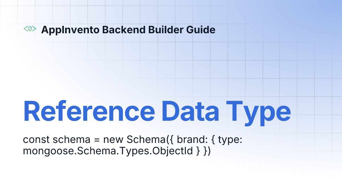 Reference Data Type | AppInvento Backend Builder Guide