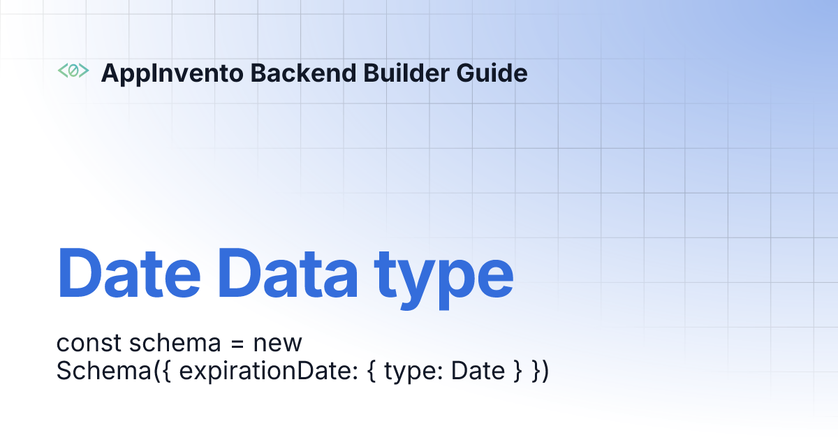Date Data type | AppInvento Backend Builder Guide