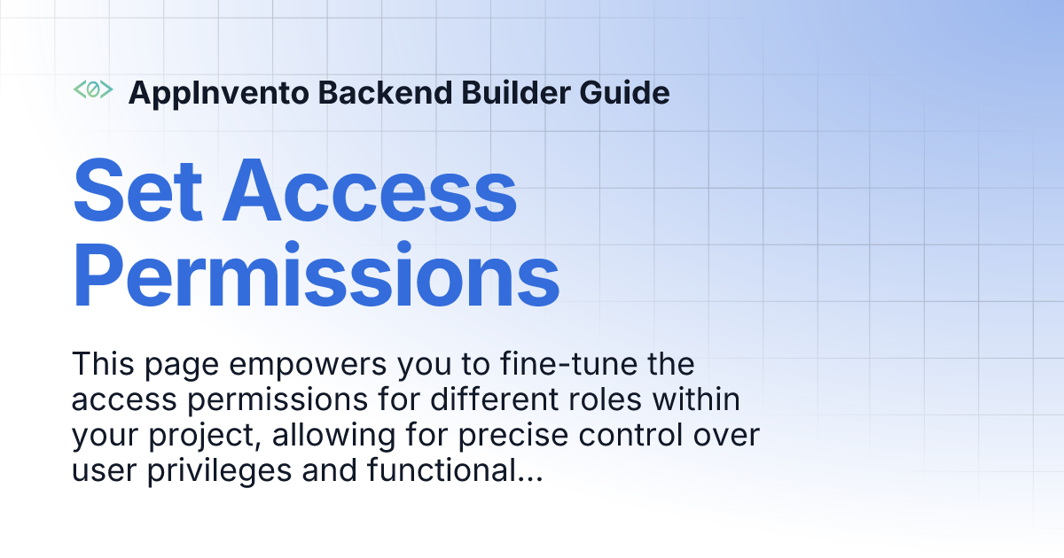 Set Access Permissions | AppInvento Backend Builder Guide